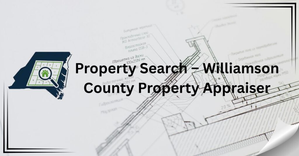 Property Search – Williamson County Property Appraiser